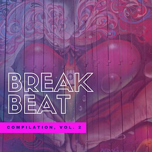 Amazon Music - VARIOUS ARTISTSのBreakbeat Compilation, Vol. 2 - Amazon.co.jp
