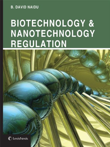 Biotechnology & Nanotechnology Regulation: David Naidu: 9780769868233 ...