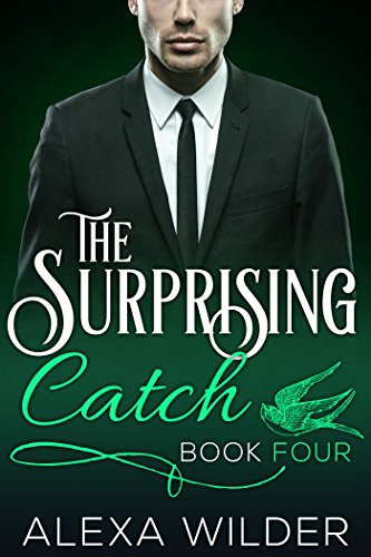 The Surprising Catch, Book Four: (An Alpha Billionaire In Love BBW ...