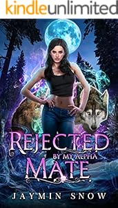 Fated to the Alpha: A Rejected Mate Shifter Romance (The Rejection Series) - Kindle edition by ...