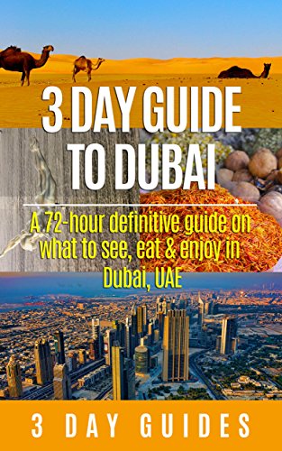 Amazon | 3 Day Guide to Dubai: A 72-hour Definitive Guide on What to ...