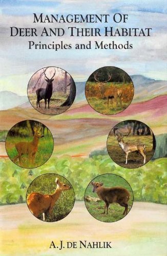 Management of Deer and Their Habitat : Principles and Methods: A.J ...