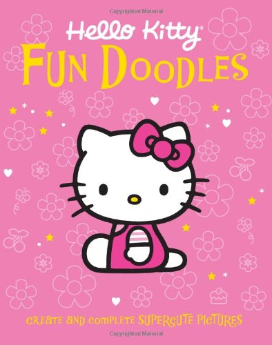 Hello Kitty Fun Doodles: Complete and Create Supercute Pictures: Sanrio ...