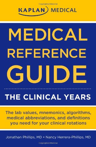 Medical Reference Guide: The Clinical Years: Phillips, Jonathan ...