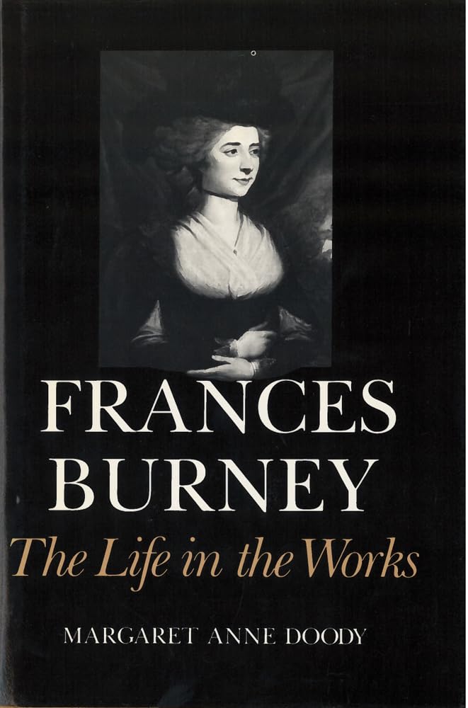Amazon.com: Frances Burney: The Life in the Works: 9780813513553: Doody ...