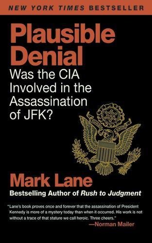 Plausible Denial by Mark Lane (2011-11-24): Mark Lane: Amazon.com: Books