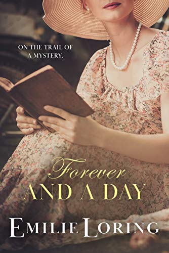 Forever and a Day: A classic heart-warming romance (Emilie Loring ...