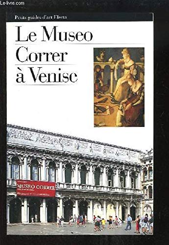 Amazon.com: Il museo Correr di venezia. Ediz. francese (Guide ...