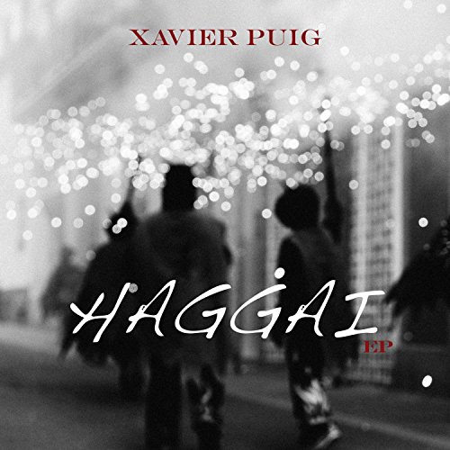 Play Haggai by Xavier Puig on Amazon Music