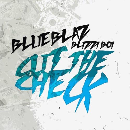 Amazon.com: Cut The Check (feat. Blizzi Boi) : BlueBlaZ: Digital Music