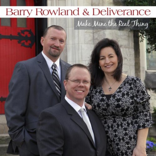 Amazon.com: Make Mine The Real Thing : Barry Rowland and Deliverance ...