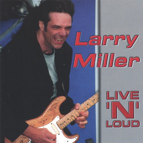 Amazon.com: Live 'n ' Loud : Larry Miller: Digital Music