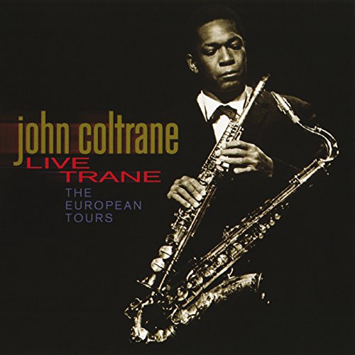 Live Trane - The European Tours by John Coltrane on Amazon Music ...