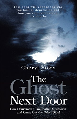 The Ghost Next Door: How I Survived a Traumatic Depression and Came out ...