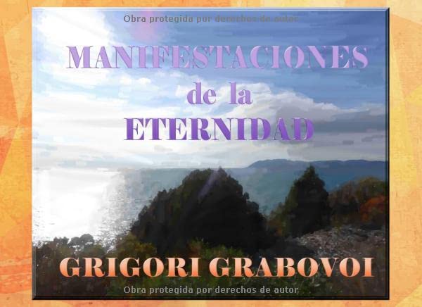 MANIFESTACIONES DE LA ETERNIDAD : Grabovoi, Grigori, EAM Publishing ...