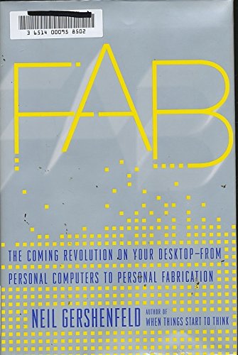 Buy FAB: The Coming Revolution on Your Desktop-from Personal Computers ...