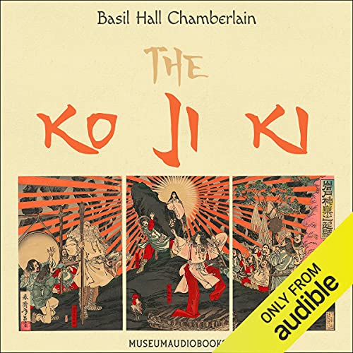 Amazon.com: The Kojiki (Audible Audio Edition): Basil Hall Chamberlain ...