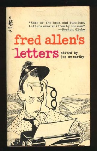 Fred Allen's Letters: Ed Joe McCarthy: Amazon.com: Books