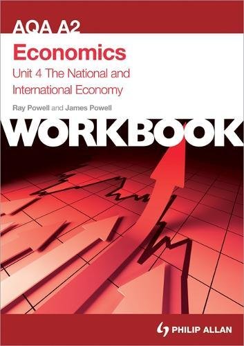 AQA A2 Economics Unit 4 Workbook: The National and International ...