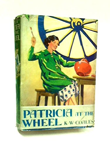 PATRICIA AT THE WHEEL: Amazon.co.uk: K WALLIS COALES: Books