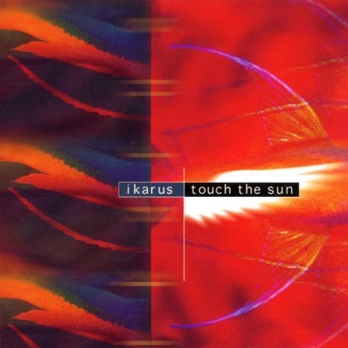 Touch the Sun by Ikarus (2001) Audio CD - Amazon.com Music