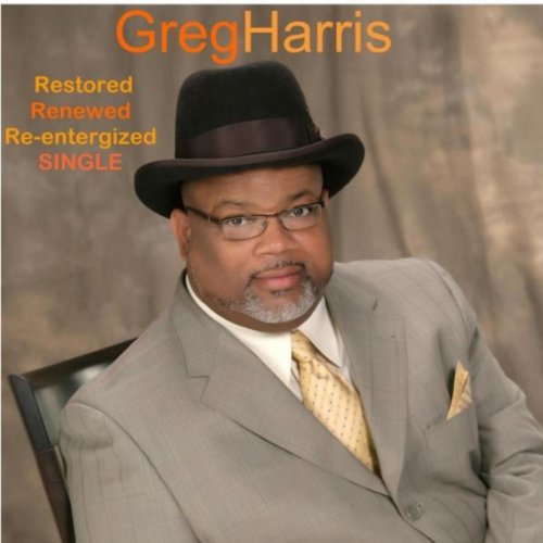 Play Restored Renewed and Re-Energized by Greg Harris on Amazon Music