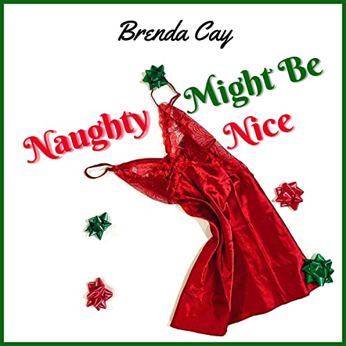 Play Naughty Might Be Nice by Brenda Cay on Amazon Music Unlimited