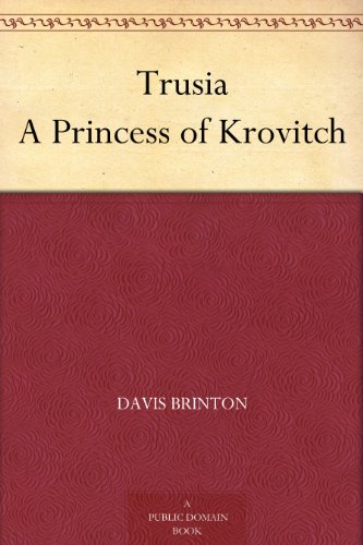 Amazon.com: Trusia A Princess of Krovitch eBook : Brinton, Davis: Books