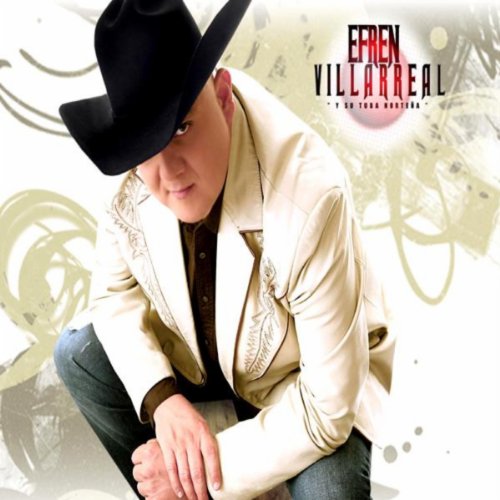 Amazon.com: Efren Villarreal : Efren Villarreal Y Su Tuba Nortena ...