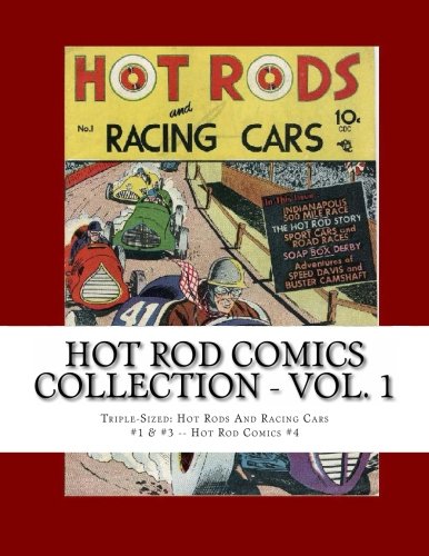 Hot Rod Comics Collection - Vol. 1: Triple-Sized: Hot Rods And Racing ...