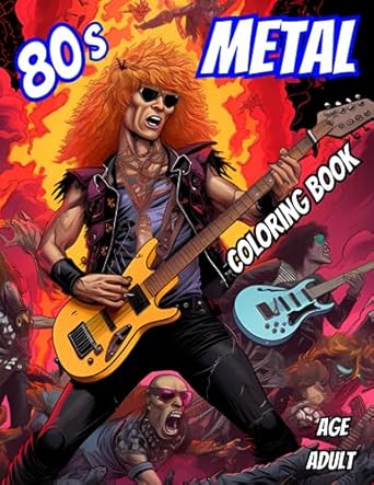 80s Metal Music Coloring Book: 1980s Heavy Metal Music Coloring for for ...
