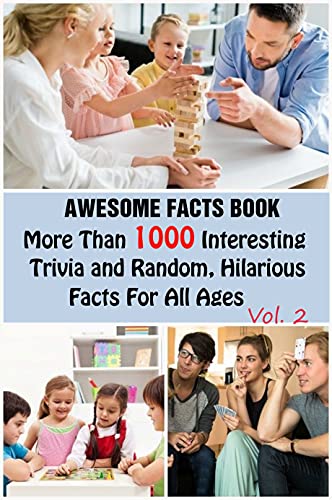 Awesome Facts Book: More Than 1000 Interesting Trivia and Random ...
