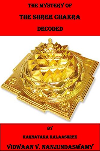 THE MYSTERY OF THE SHREE CHAKRA DECODED (THE SHREE CHAKRA - SHATCHAKRA ...