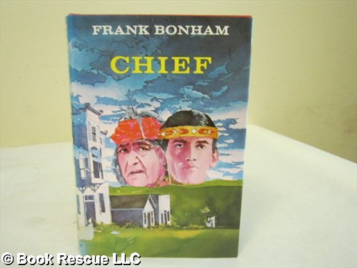 Chief: Bonham, Frank: 9780525276739: Amazon.com: Books
