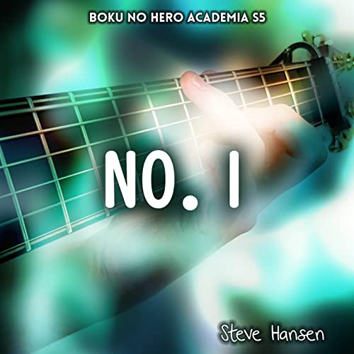Play No.1 (From "Boku no Hero Academia Season 5") by Steve Hansen on ...