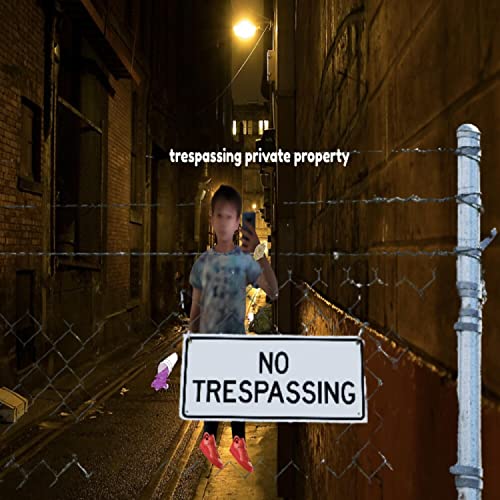 Écouter trespassing private property par coolpro1 sur Amazon Music ...