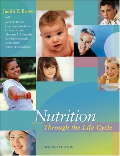 Nutrition Through the Life Cycle (with InfoTrac): 9780534589899 ...