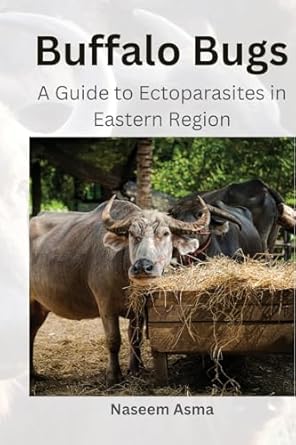 Buy Buffalo Bugs: A Guide to Ectoparasites in Eastern Region: A Guide ...