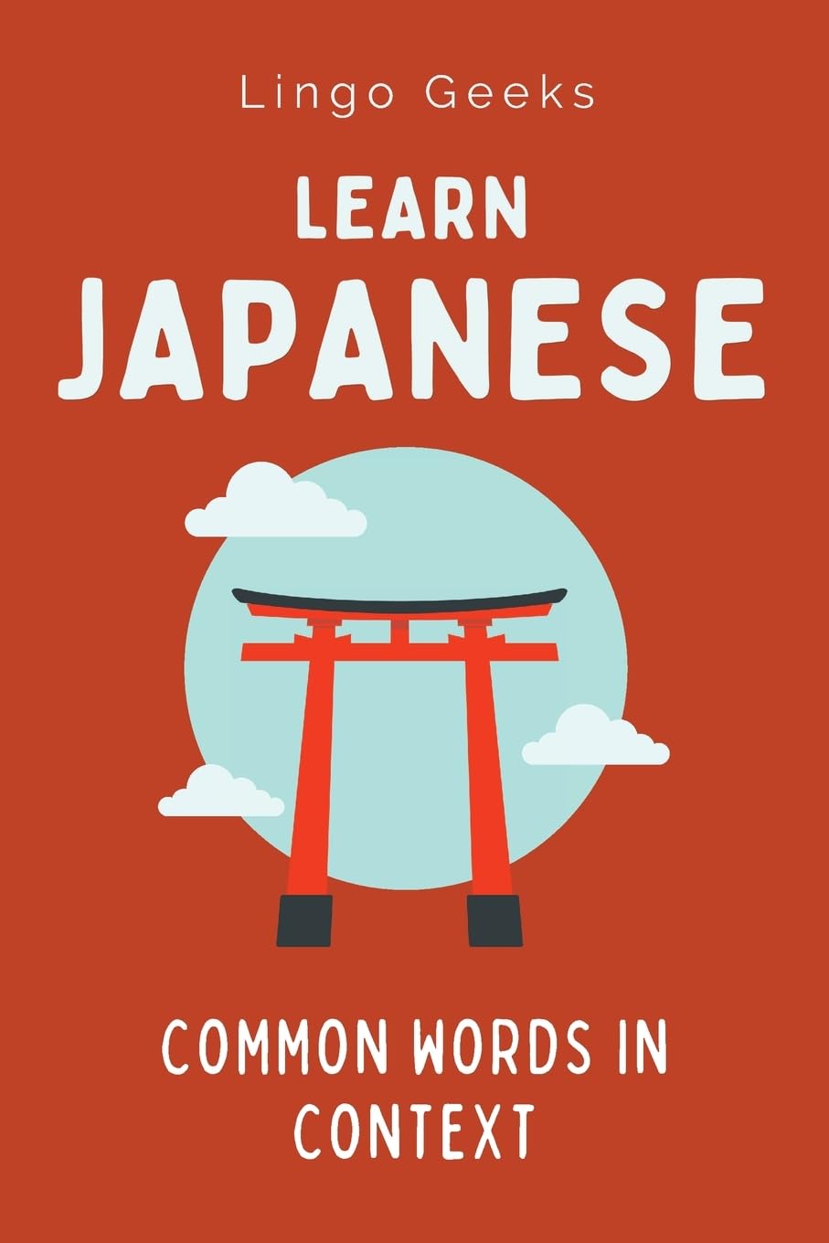 Buy Learn Japanese: Common Words in Context Book Online at Low Prices ...