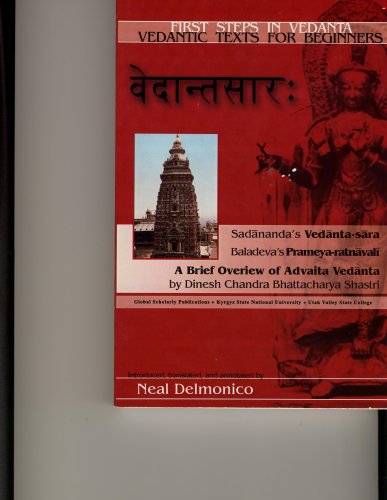 First Texts in Vedanta: Vedantic Texts for Beginners: Neal Delmonico ...