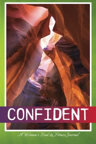 Confident: A Woman's Food & Fitness Journal: Journals for Women ...