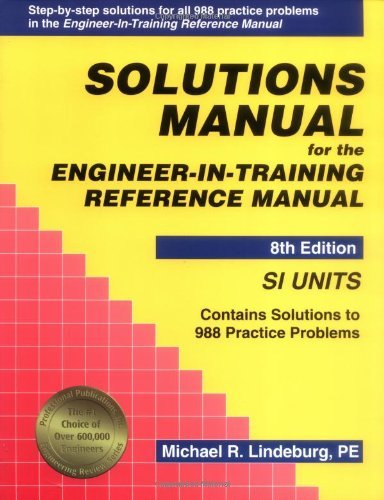 By Michael R. Lindeburg - Solutions Manual for the Engineer-In-Training ...