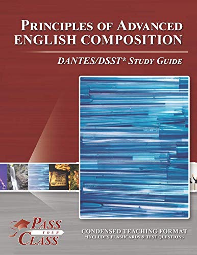 Principles of Advanced English Composition DANTES / DSST Study Guide ...