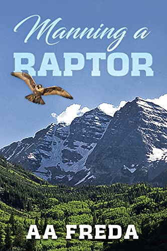 Book review of Manning a Raptor - Readers' Favorite: Book Reviews and ...