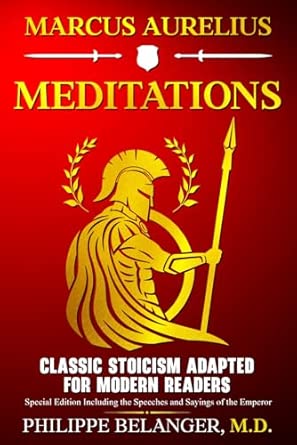 Marcus Aurelius – Meditations: Classic Stoicism Adapted for Modern ...