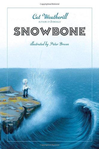 Snowbone: Weatherill, Cat, Brown, Peter: 9780375833281: Amazon.com: Books