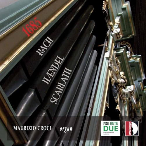 Amazon.com: Bach, Handel & Scarlatti: 1685 Maurizio Croci : Maurizio ...
