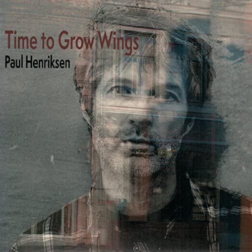 Time To Grow Wings by Paul Henriksen on Amazon Music - Amazon.com