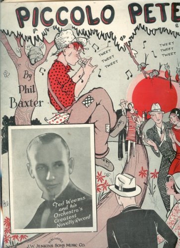 Piccolo Pete (Cover: Ted Weems): Phil Baxter: Amazon.com: Books