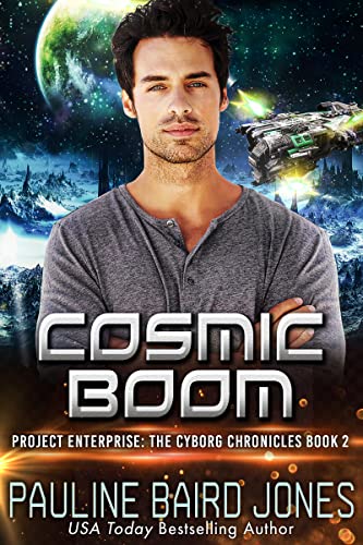 Amazon.com: Cosmic Boom: The Cyborg Chronicles 2: Project Enterprise: The Cyborg Chronicles ...